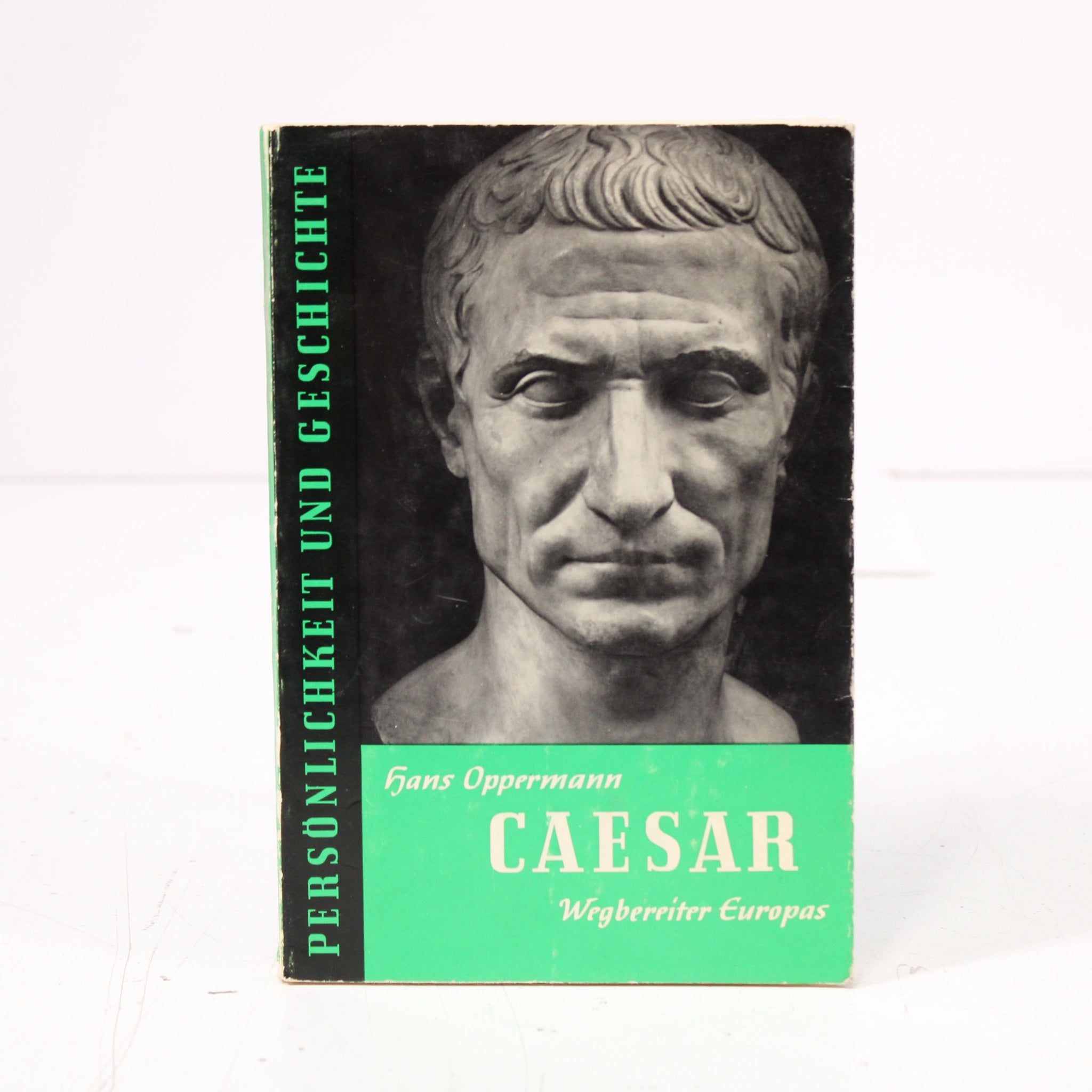 Caesar: Wegbereiter Europas [German] by Hans Oppermann Paperback Book