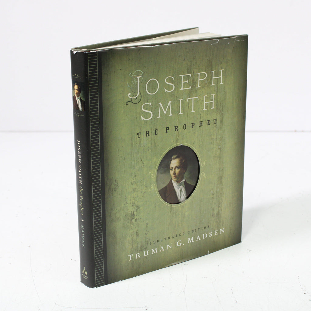 Joseph Smith the Prophet: Illustrated Edition by Truman G. Madsen Hard