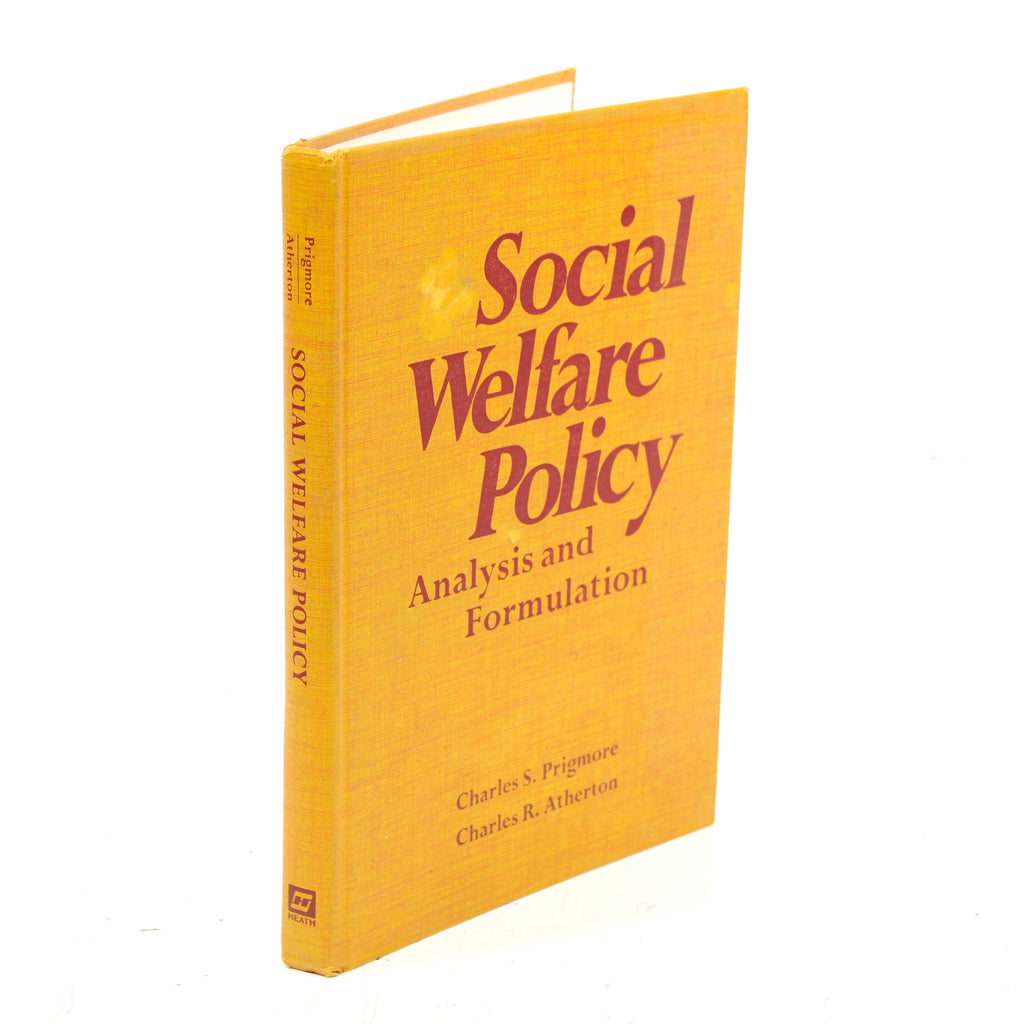 Social Welfare Policy: Analysis and Formulation by Prigmore and Athert