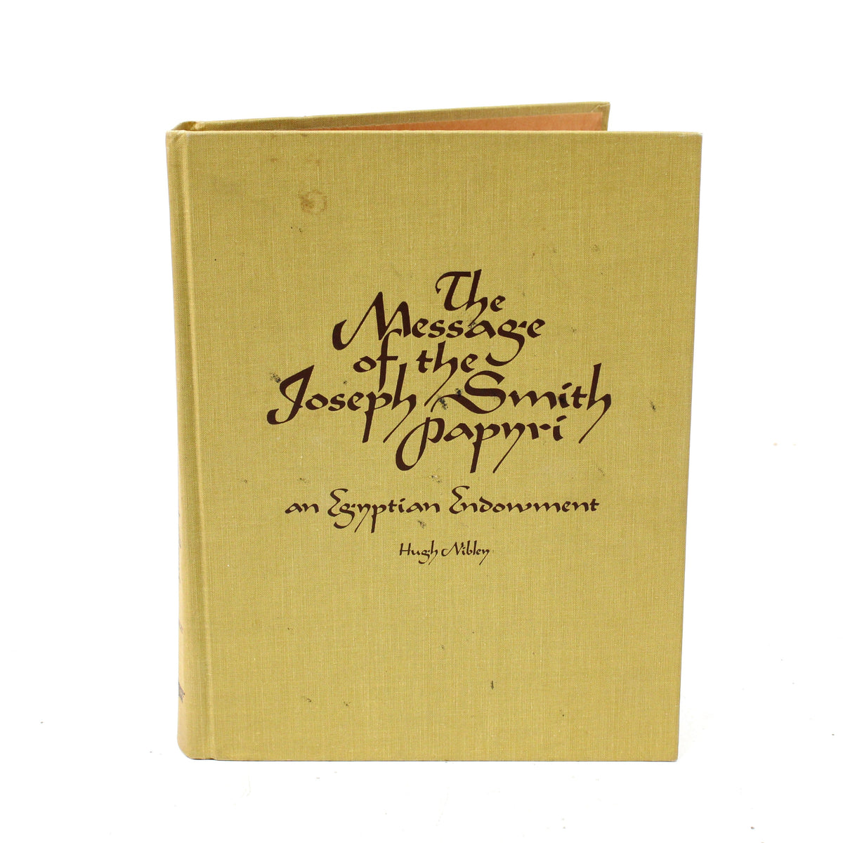 The Message of the Joseph Smith Papyri by Hugh Nibley Hardback Book (1 ...